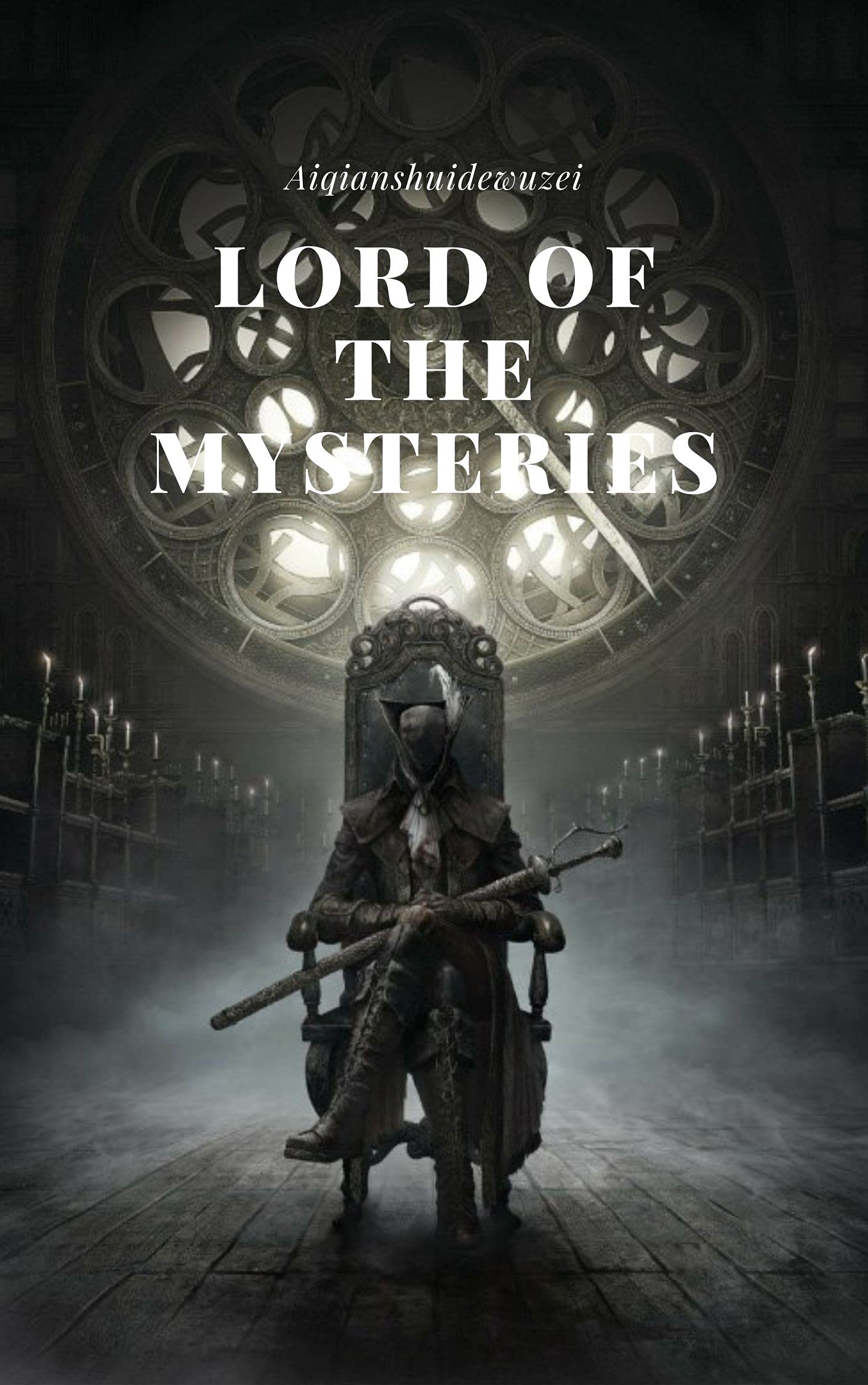 Lord of the Mysteries(Book 1) by Aiqianshuide wuzei | Goodreads