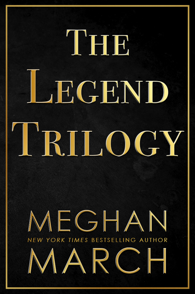 The Legend Trilogy by Meghan March | Goodreads
