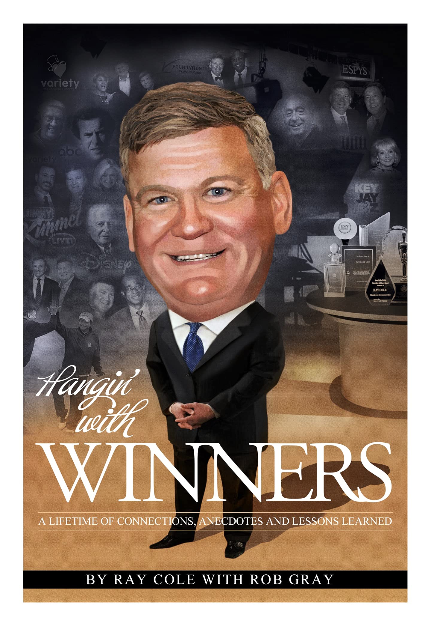 Hangin' with Winners: A Lifetime of Connections, Anecdotes and Lessons ...