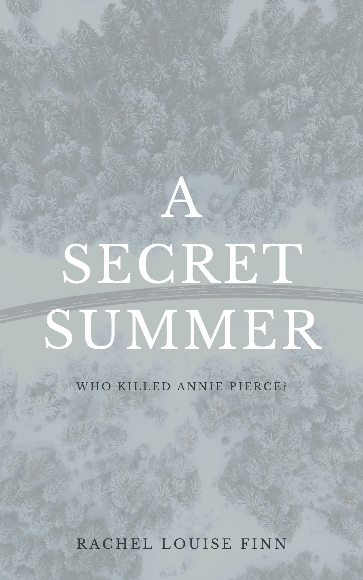A Secret Summer by Rachel Louise Finn | Goodreads