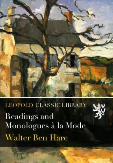 Readings and Monologues à la Mode by Walter Ben Hare | Goodreads