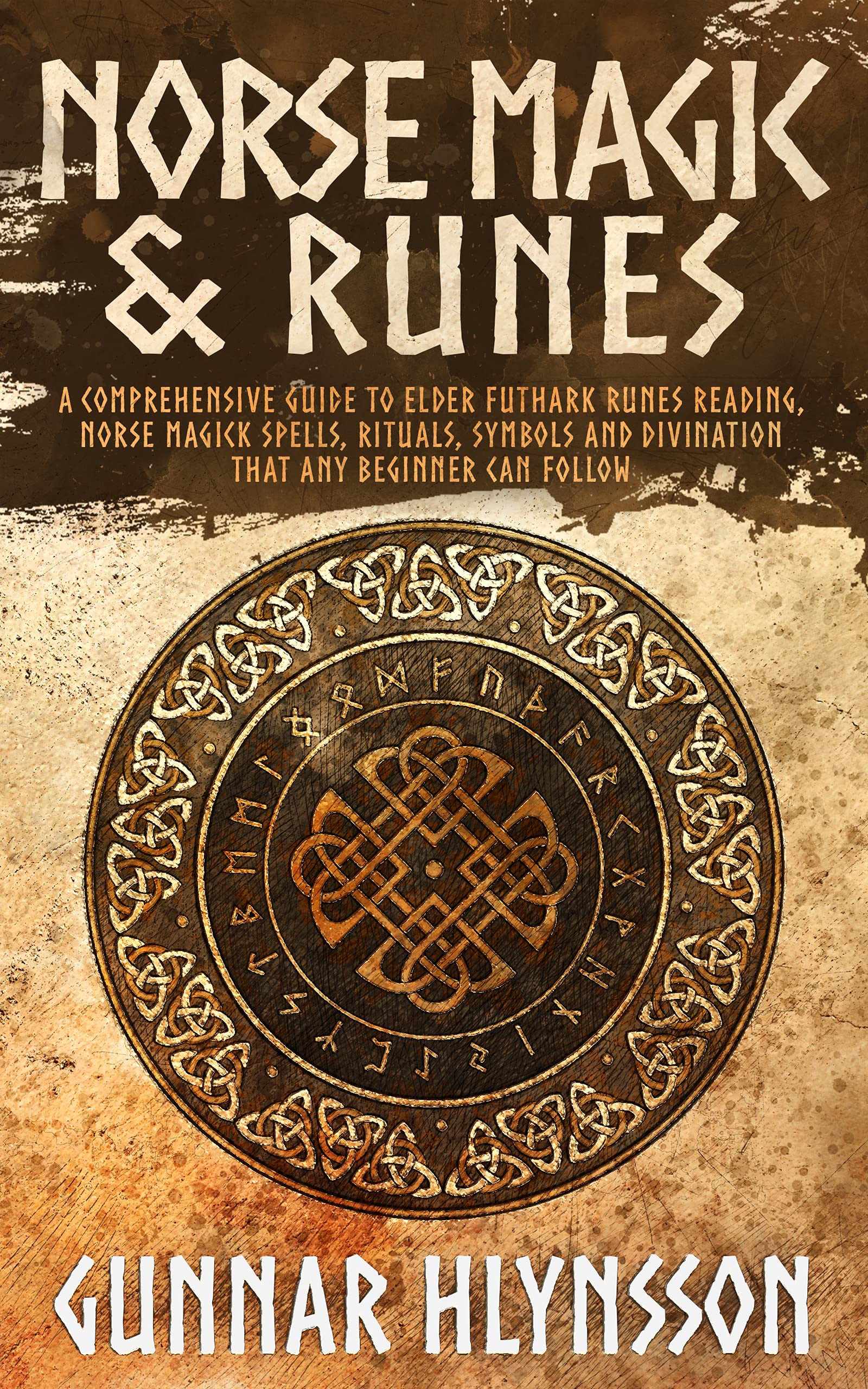 Norse Magic & Runes: A Comprehensive Guide to Elder Futhark Runes ...