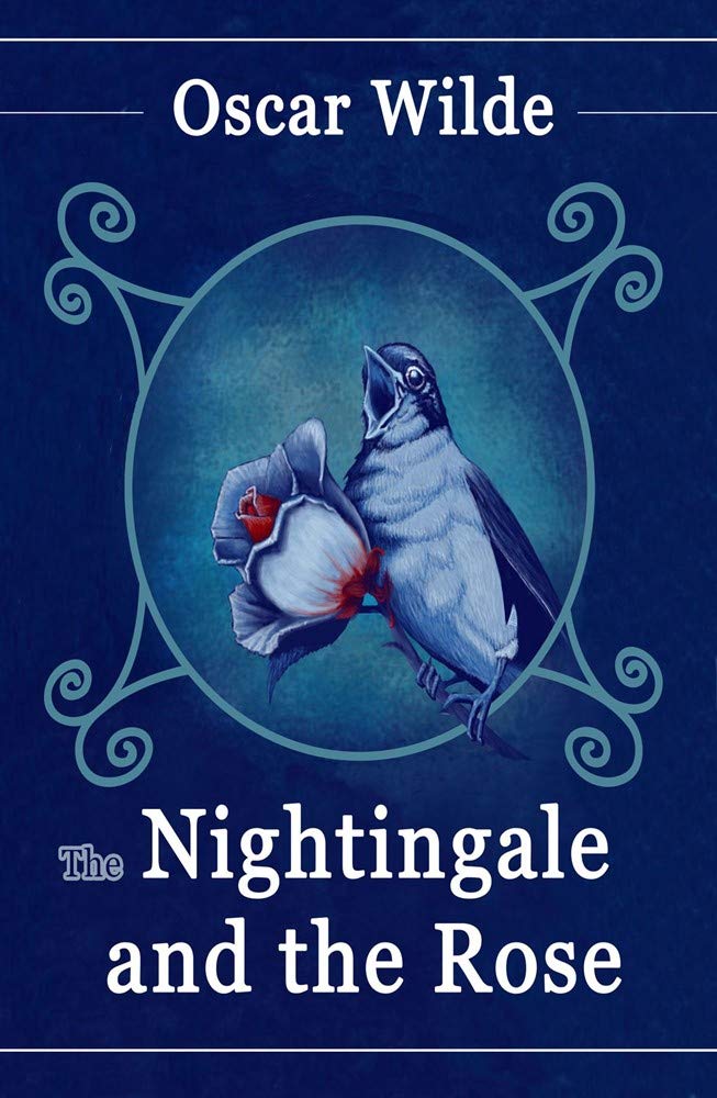 The Nightingale and the Rose (Illustrated) by Oscar Wilde | Goodreads