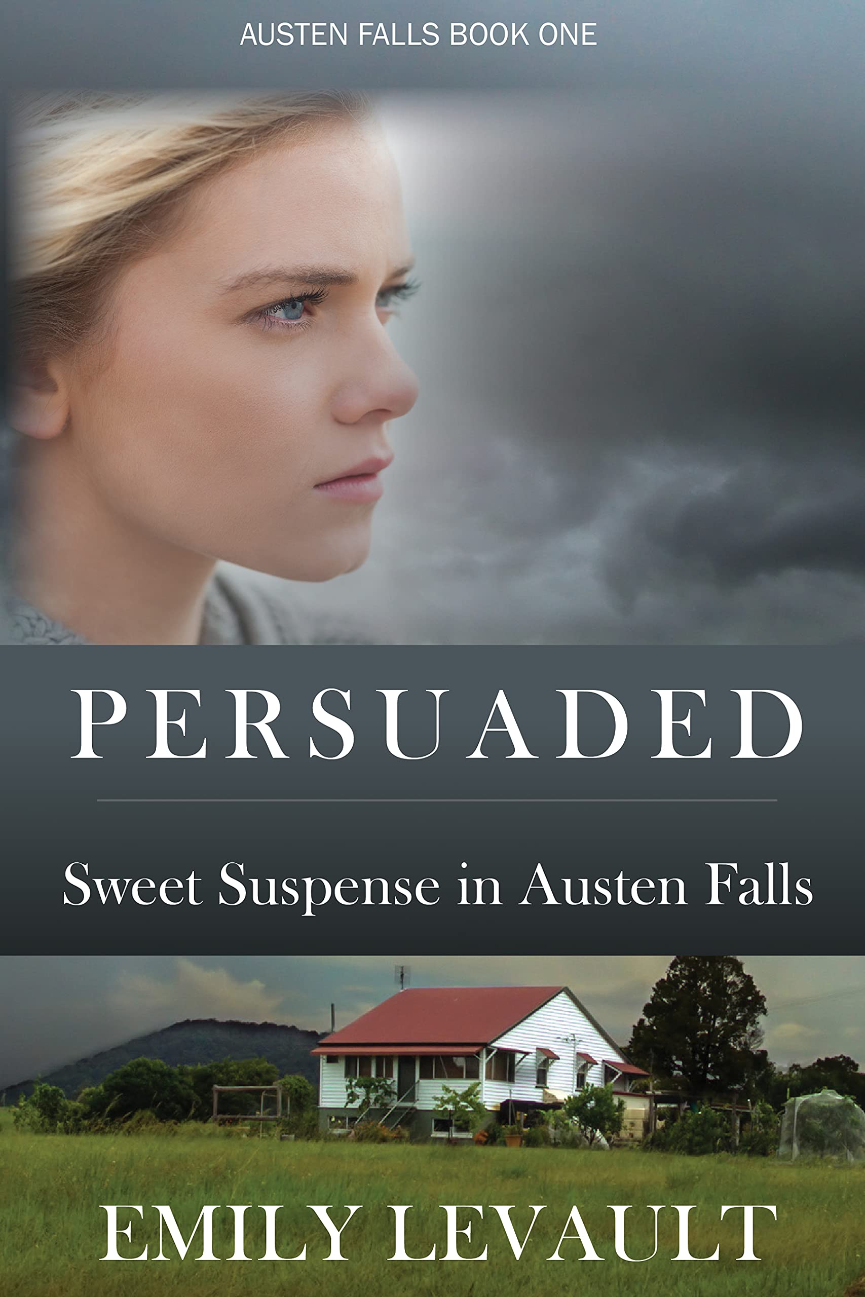Persuaded (Austen Falls #1) by Emily LeVault | Goodreads