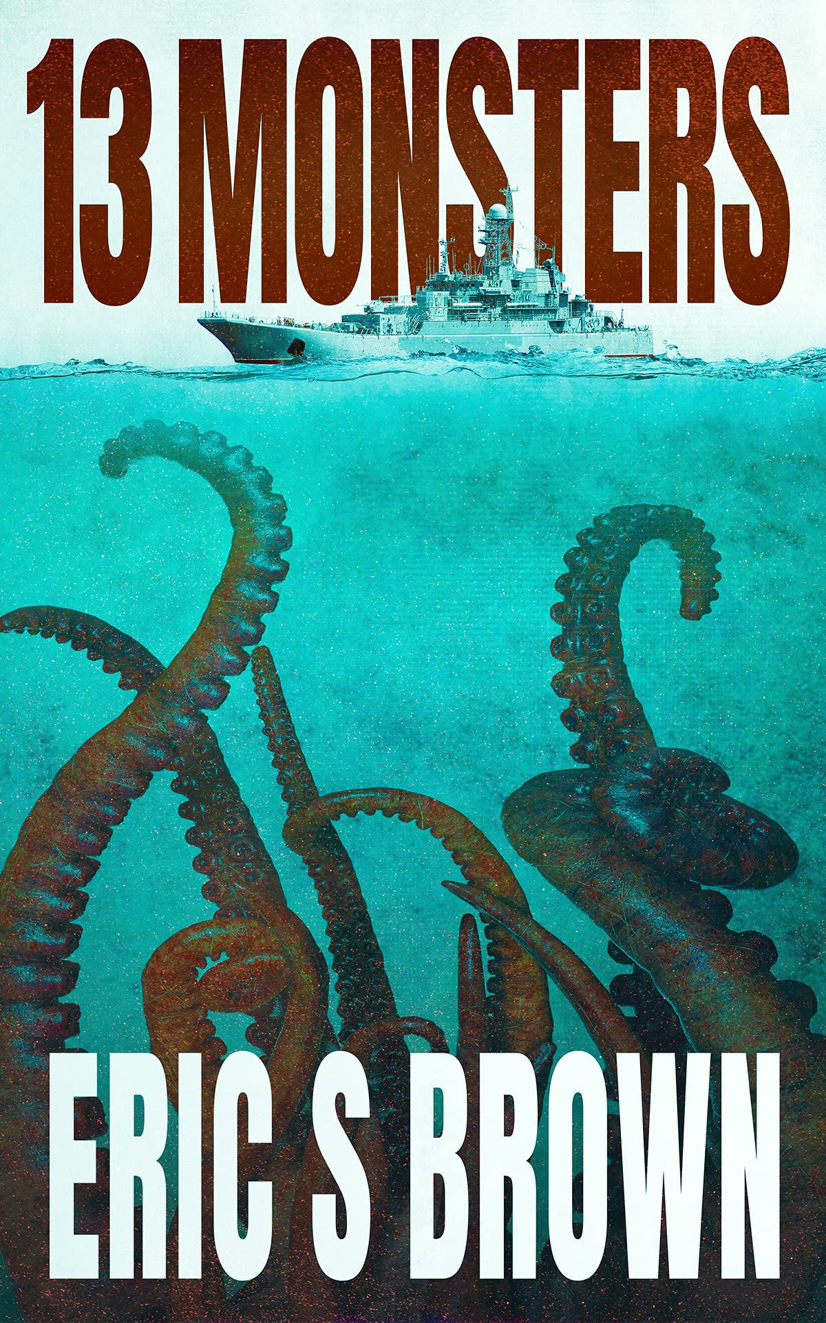 13 Monsters by Eric S. Brown | Goodreads