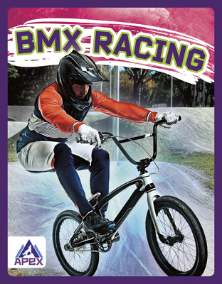 BMX Racing (Extreme Sports) by Hubert Walker | Goodreads