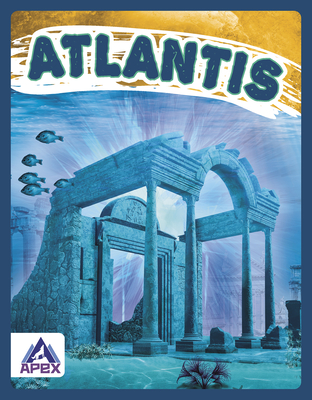 Atlantis (The Unexplained) by Meg Gaertner | Goodreads
