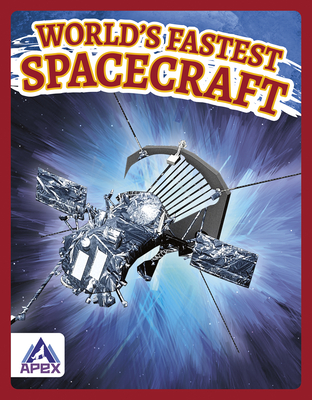 World’s Fastest Spacecraft by Hubert Walker | Goodreads