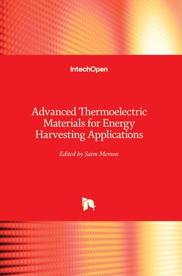 Advanced Thermoelectric Materials for Energy Harvesting Applications by ...