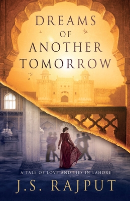 Dreams of Another Tomorrow by J S Rajput | Goodreads