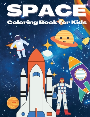 Space Coloring Book for Kids: Beautiful Space Coloring Book with ...