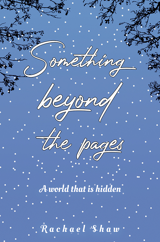 Something Beyond the Pages by Rachael Shaw | Goodreads