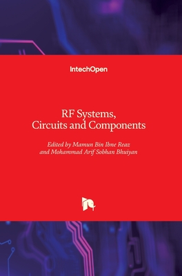 RF Systems, Circuits and Components by Mamun Bin Ibne Reaz | Goodreads