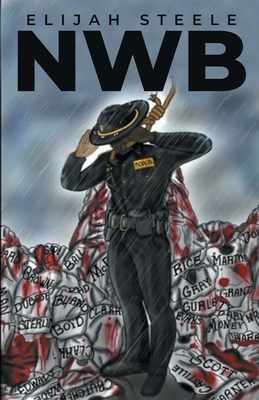 Nwb by Elijah Steele | Goodreads