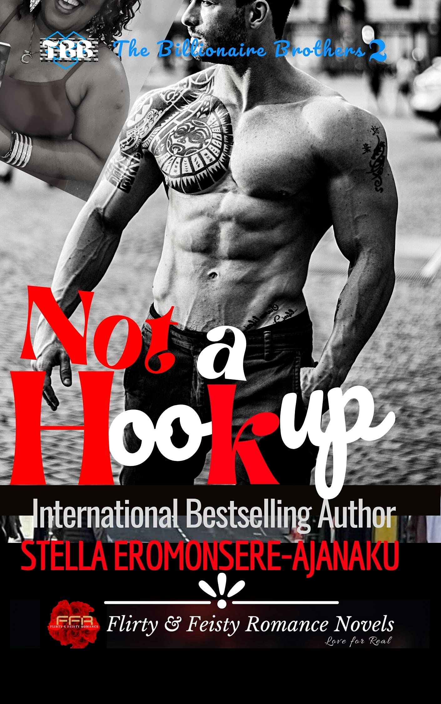 Not a Hookup (The Billionaire Brothers) by Stella Eromonsere-Ajanaku | Goodreads
