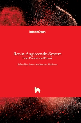 Renin-Angiotensin System: Past, Present and Future by Anna Tolekova ...
