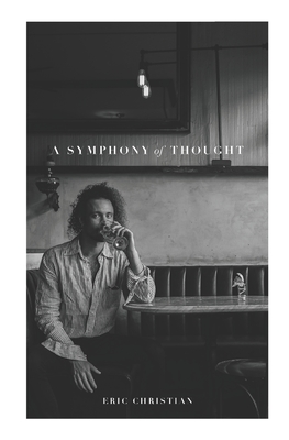 A Symphony Of Thought by Eric Christian Von Fricken | Goodreads