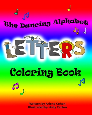 The Dancing Alphabet Letters Coloring Book by Arlene N Cohen | Goodreads