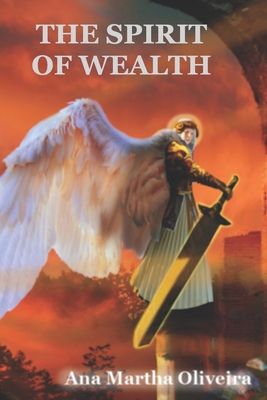 The Spirit of Wealth: How to find the inexhaustible source of wealth by ...