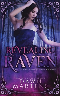 Revealing Raven (Raven's Harem) by Dawn Martens | Goodreads