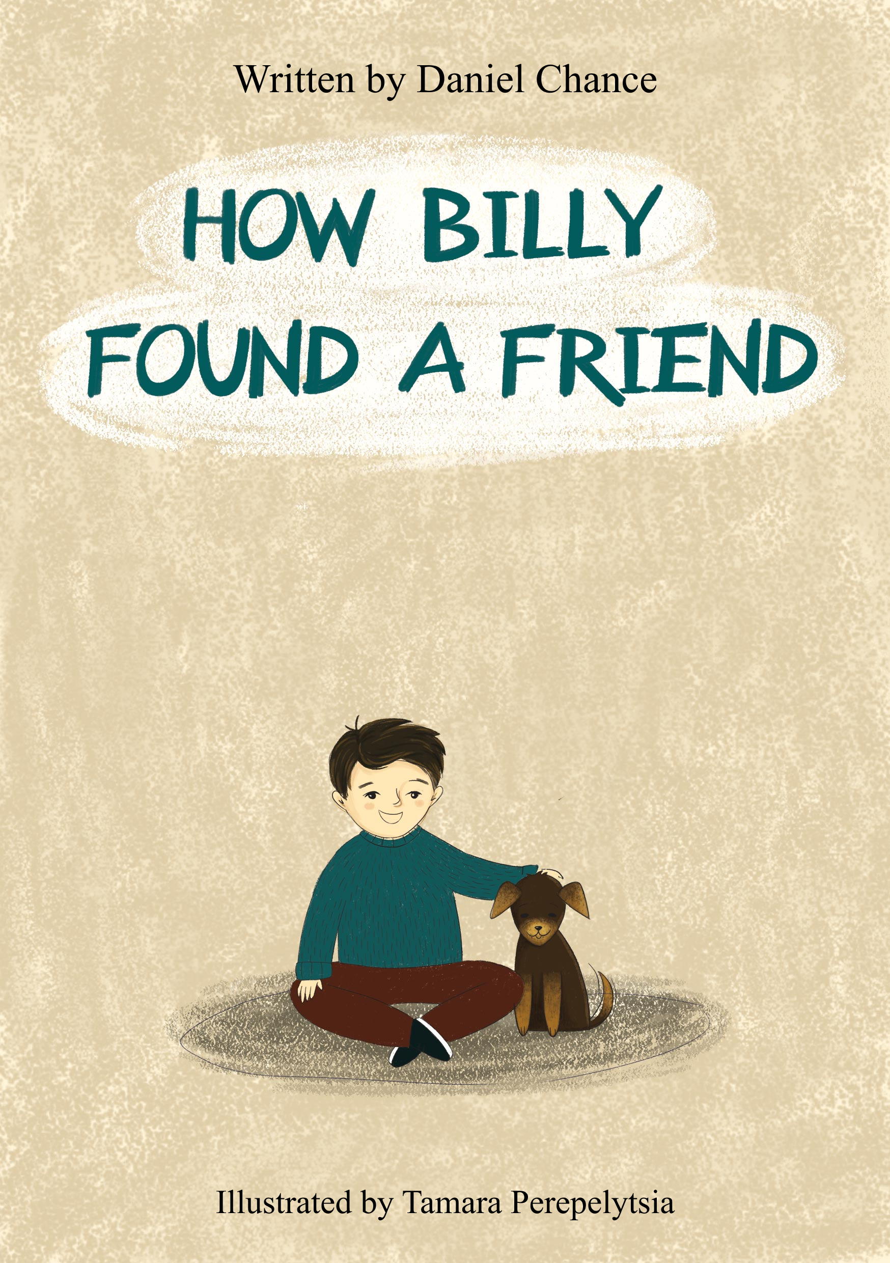 How Billy Found a Friend by Daniel Chance | Goodreads