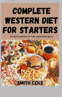 Complete Western Diet for Starters: Effectiveness Of The Western Meal ...