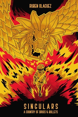 A country of drugs and bullets (Singulars) by Ruben Olaguez | Goodreads