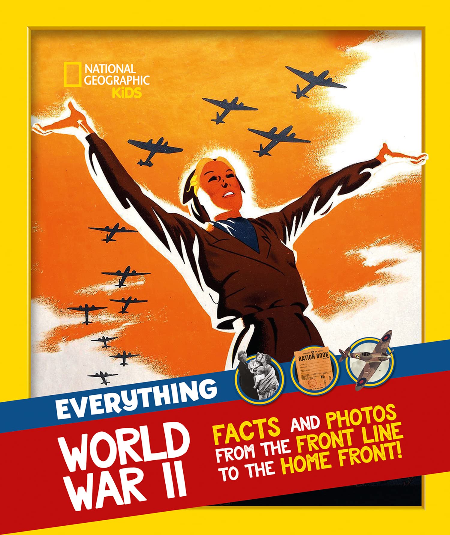 Everything: World War II: Facts and Photos from the Front Line to the ...