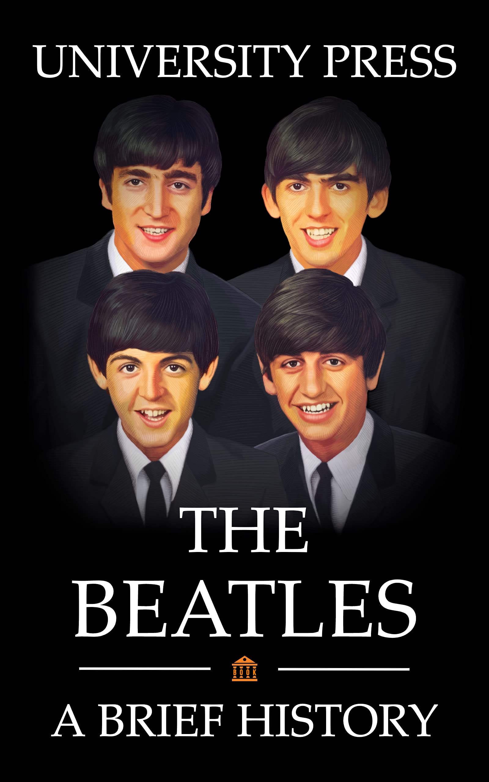 The Beatles Book: A Brief History and Biography of the Beatles by ...