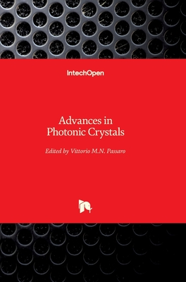 Advances in Photonic Crystals by Vittorio Passaro | Goodreads