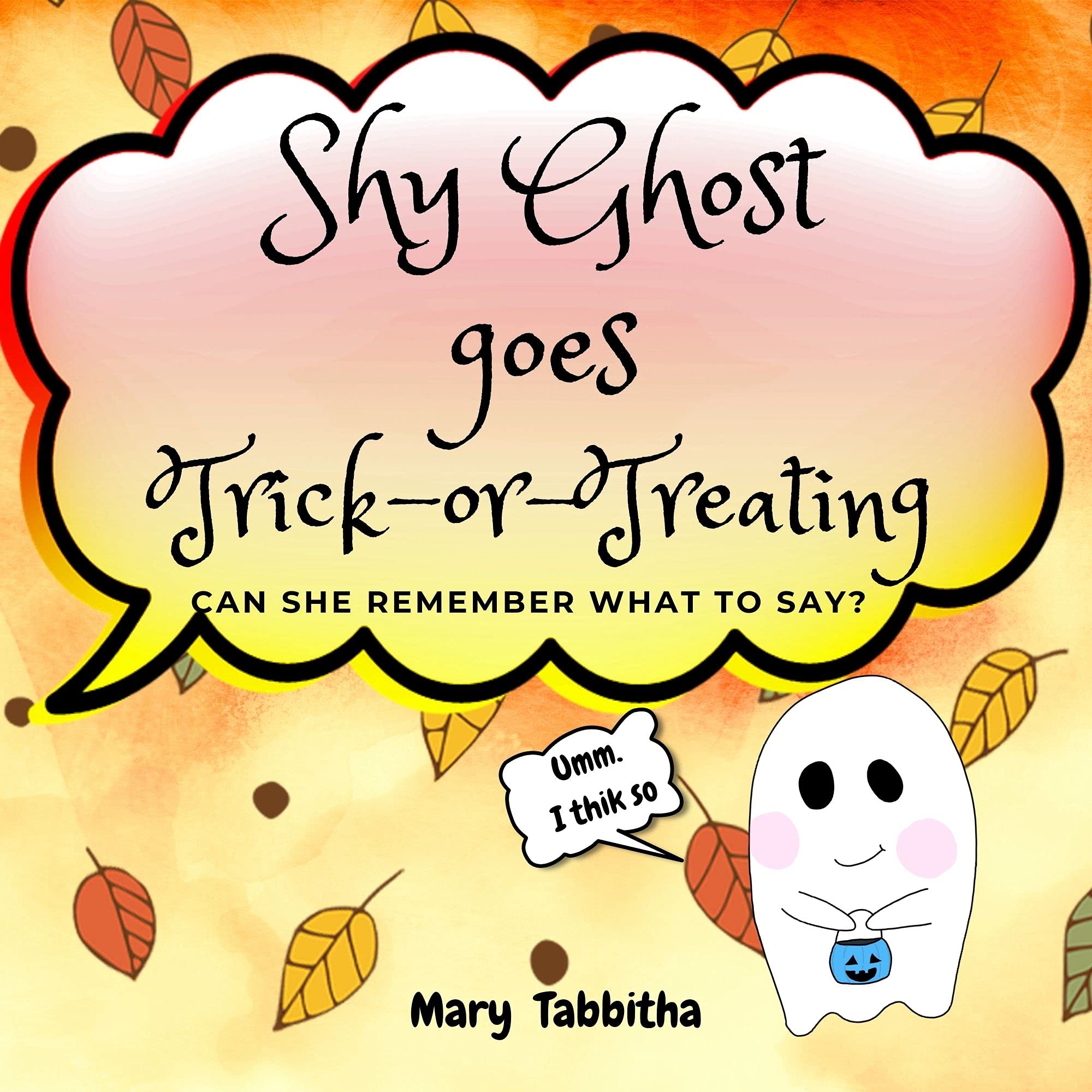 Shy Ghost goes Trick-or-Treating: will she remember what to say? by ...