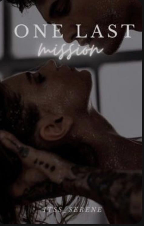 One last mission by itss_serene | Goodreads