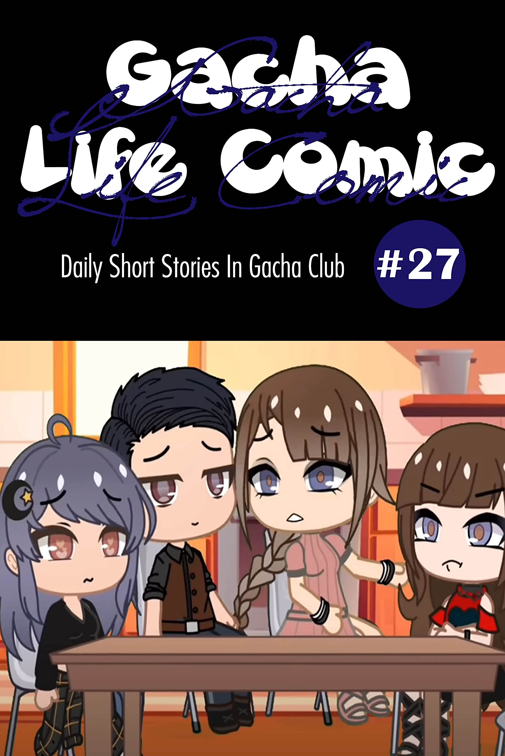 Gacha Life Comic Ep.27: Daily Short Stories In Gacha Club by Natalia ...
