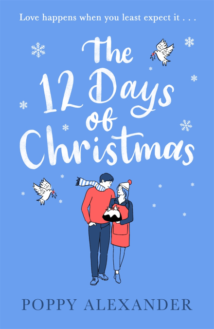 The 12 Days of Christmas by Poppy Alexander | Goodreads