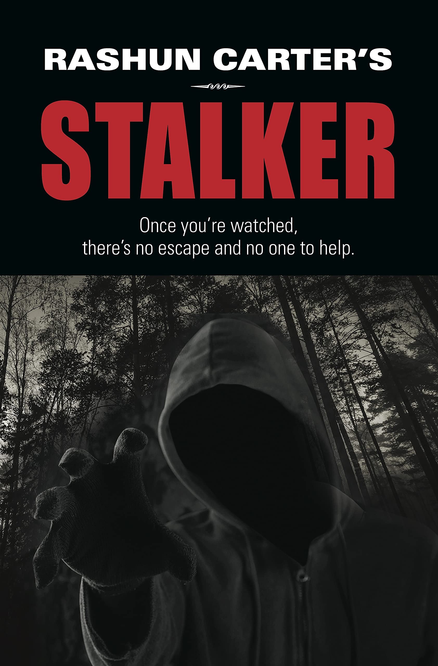 Rashun Carter’s Stalker by Rashun Carter | Goodreads