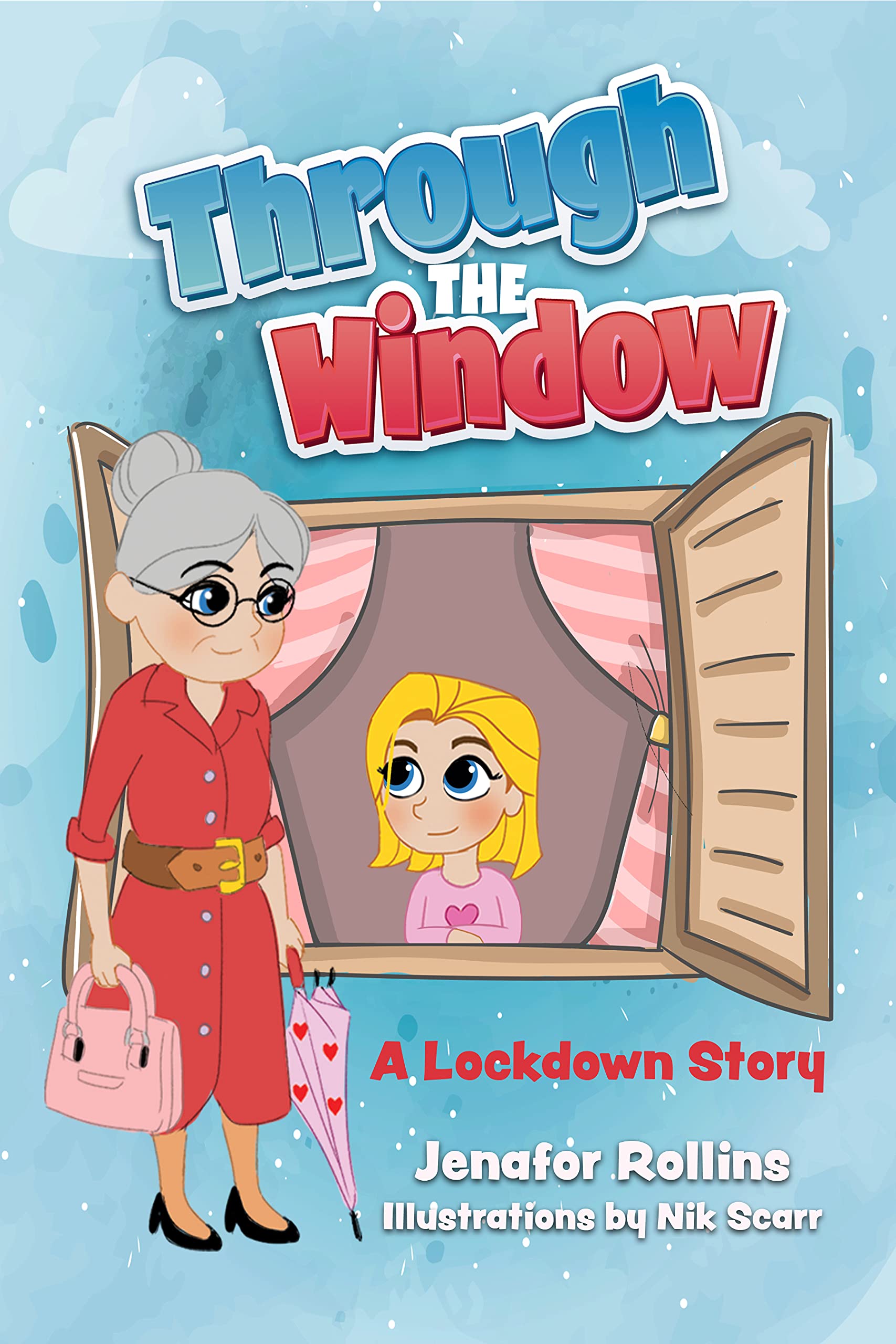 Through the Window: A Lockdown Story by Jenafor Rollins | Goodreads