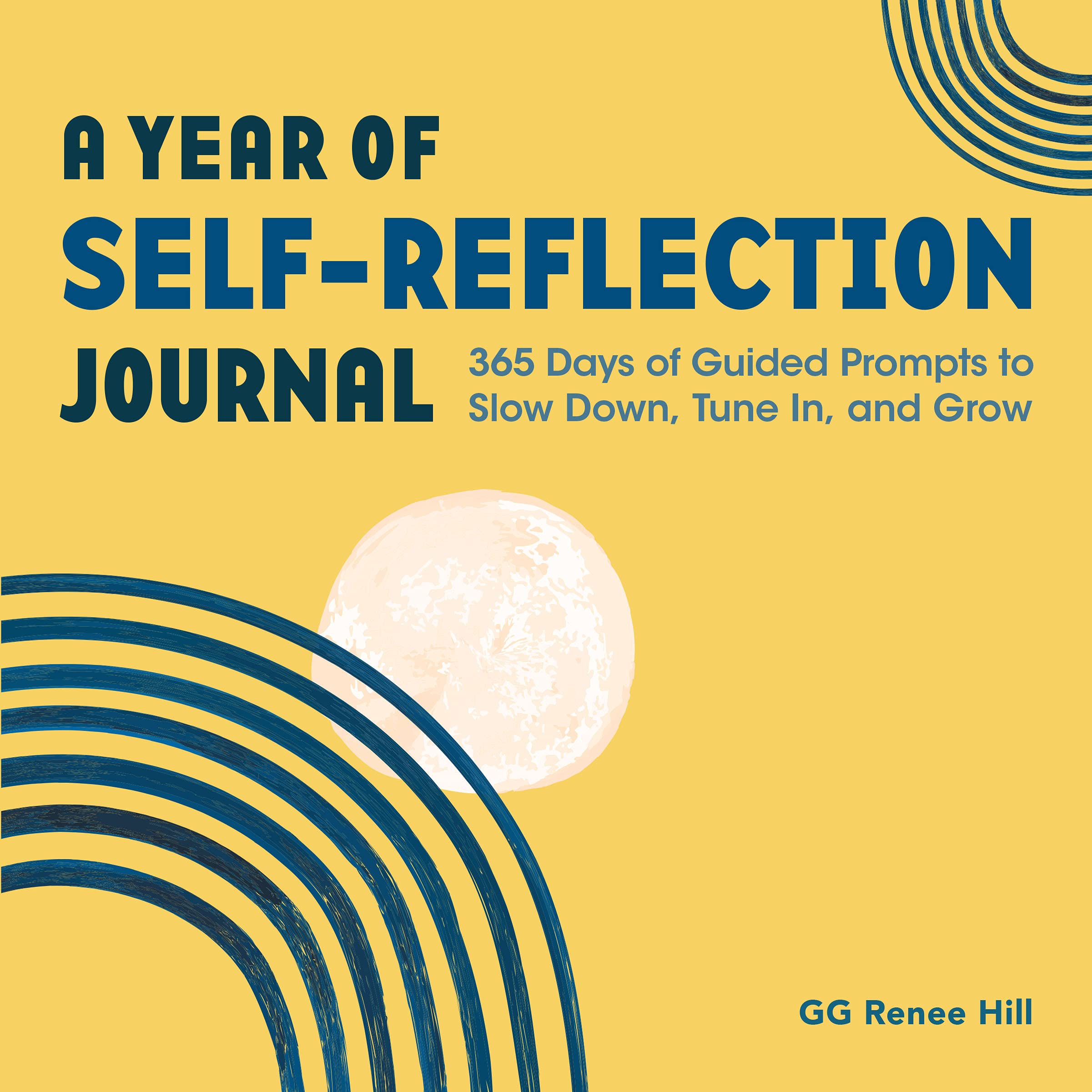 A Year of Self-Reflection Journal: 365 Days of Guided Prompts to Slow ...