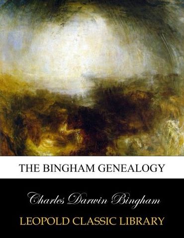 The Bingham genealogy by Charles Darwin Bingham | Goodreads