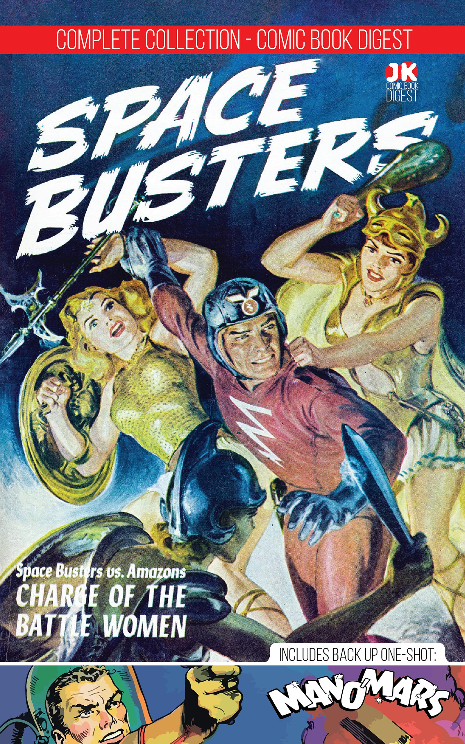 Space Busters and Man O' Mars the Complete Collection: Golden Age Sci ...