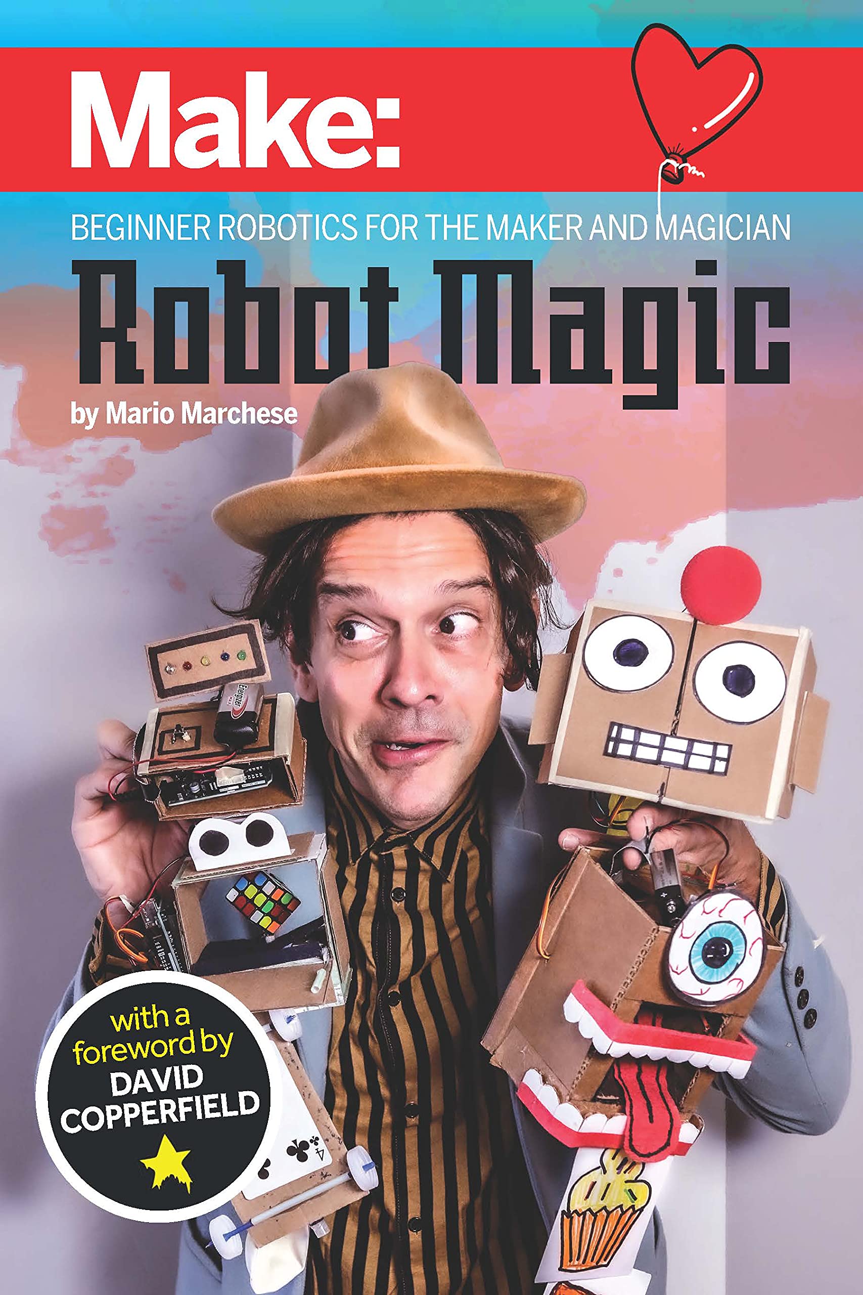 Robot Magic: Beginner Robotics for the Maker and Magician by Mario ...