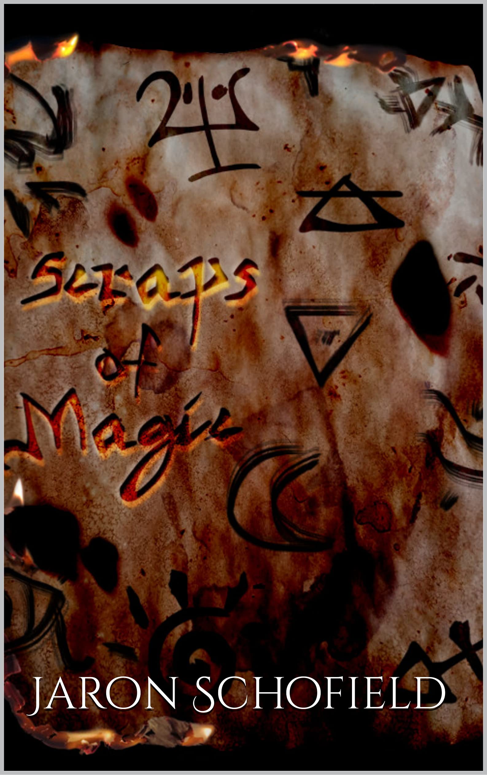Scraps of Magic by Jaron Schofield | Goodreads