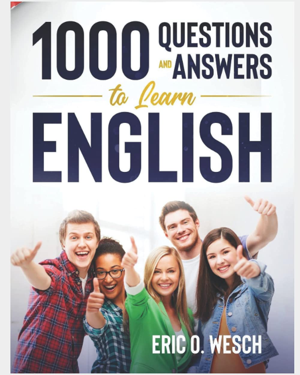 1000 Questions and Answers to Learn English: Practice Book for English ...