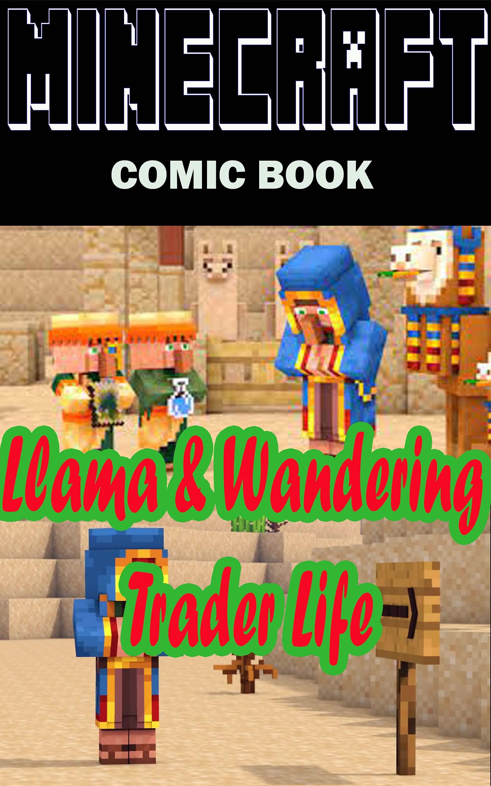 Minecraft comic book: Llama & Wandering Trader Life by Theodore Kruse ...