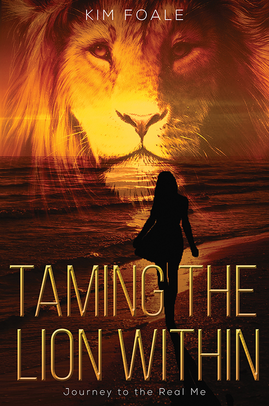 Taming The Lion Within by Kim Foale | Goodreads