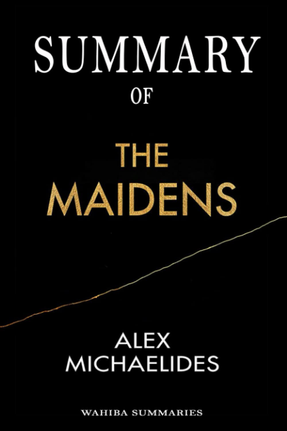 Summary Of: The Maidens Book By: Alex Michaelides by Mehdi Sarah ...