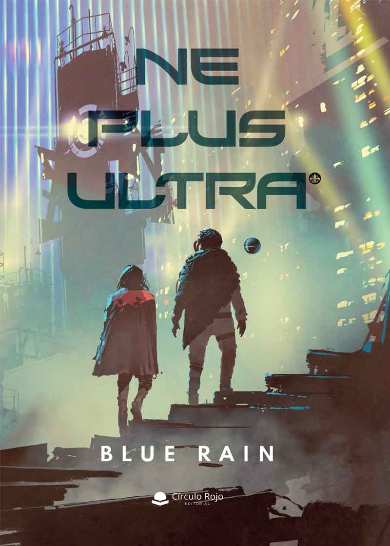 Ne Plus Ultra by Blue Rain | Goodreads