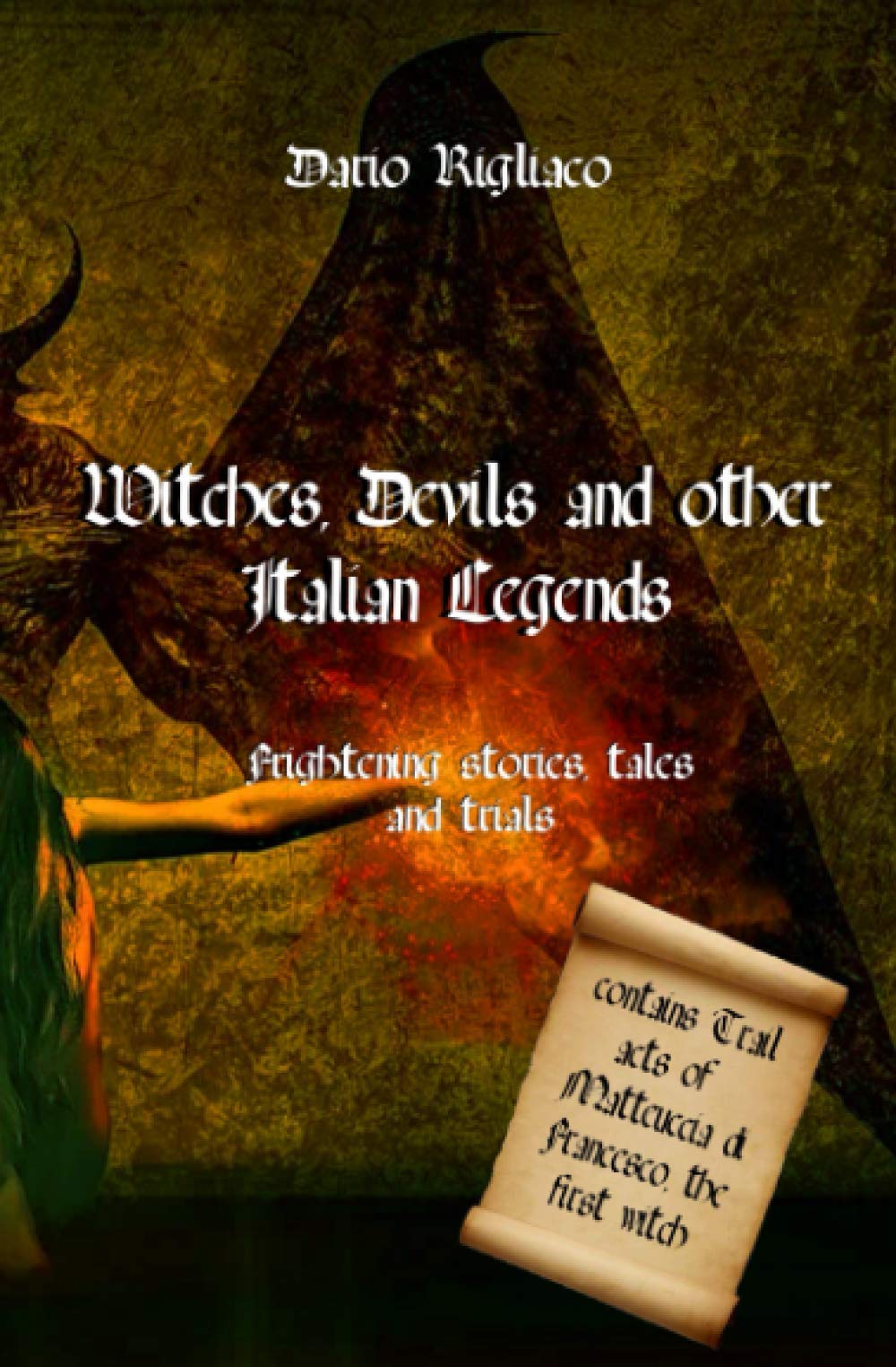 Witches, devils and other Italian legends: Frightening stories, tales ...