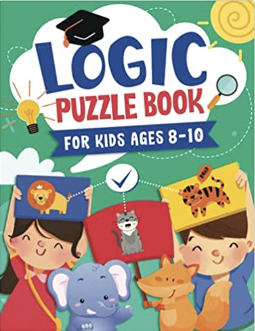 Logic Puzzles for Kids Ages 8-10 by Jennifer L. Trace | Goodreads