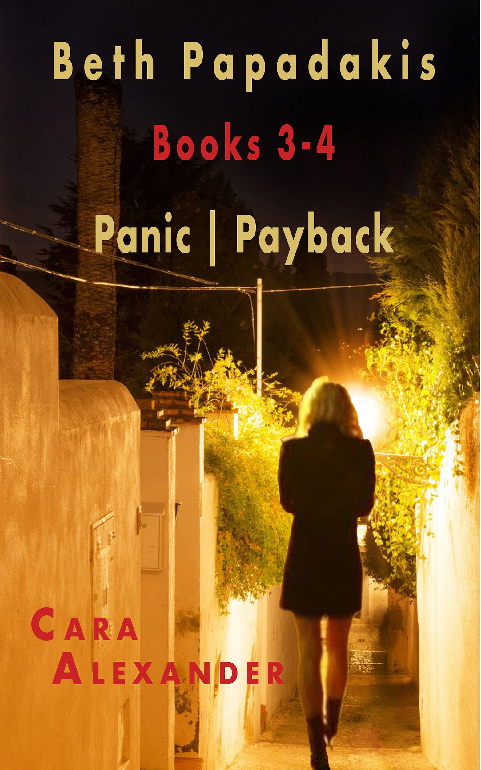 Panic & Payback: Beth Papadakis London Crime Thriller Series by Cara Alexander | Goodreads