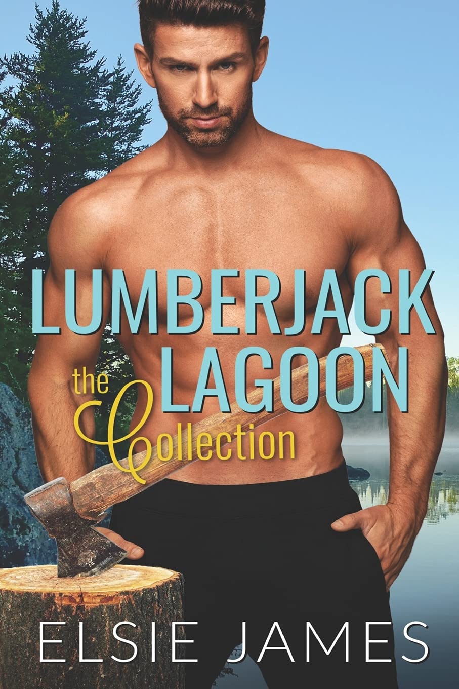 Lumberjack Lagoon: The Collection by Elsie James | Goodreads